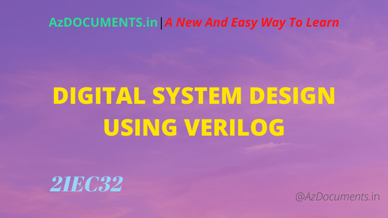Digital System Design Using Verilog 21ec32